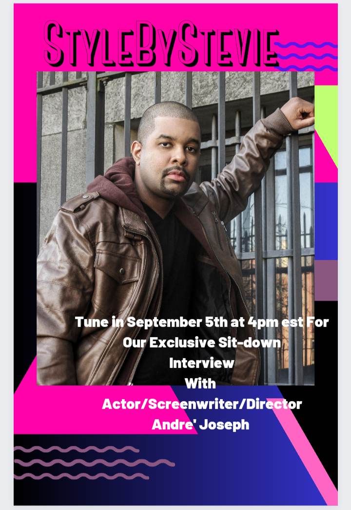 André Joseph Interview on Style By Stevie – The Official AJ Epyx ...