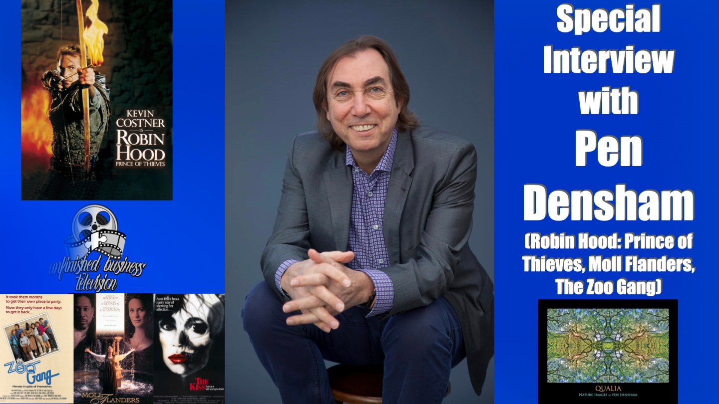 UNFINISHED BUSINESS INTERVIEW – PEN DENSHAM (Robin Hood: Prince of ...